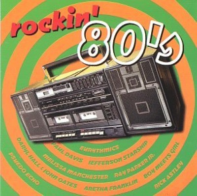 Various Artists - Rockin' 80's [BMG Special Products] Album Reviews ...