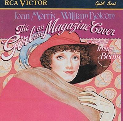 William Bolcom, Joan Morris - The Girl on the Magazine Cover: Songs of ...