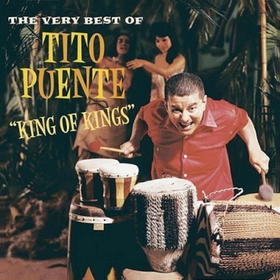 Tito Puente - King of Kings: The Very Best of Tito Puente Album Reviews, Songs & More | AllMusic