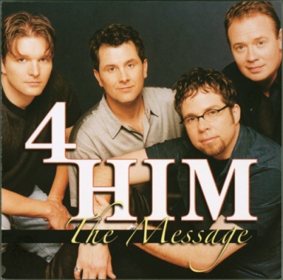 4Him - The Message [2005] Album Reviews, Songs & More | AllMusic