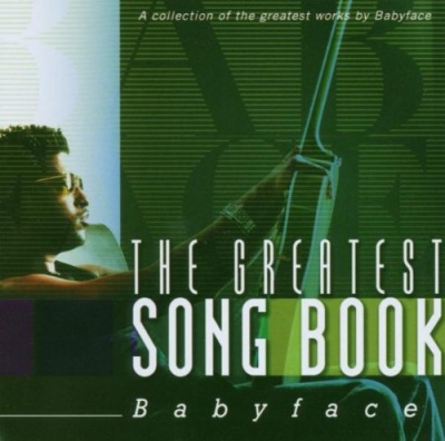 Babyface - Greatest Song Book Album Reviews, Songs & More | AllMusic