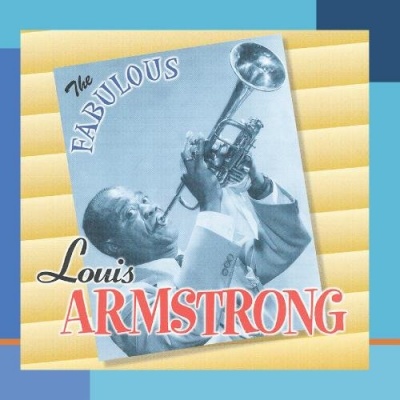 Louis Armstrong - The Fabulous Louis Armstrong Album Reviews, Songs ...