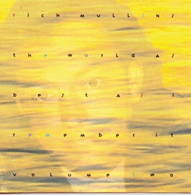 Rich Mullins - The World as Best as I Remember It, Vol. 2 Album Reviews ...