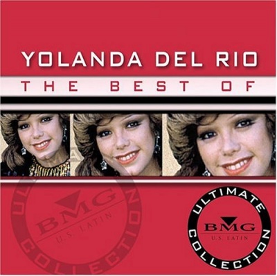 Yolanda del Rio - The Best of Yolanda del Rio: Ultimate Collection ...