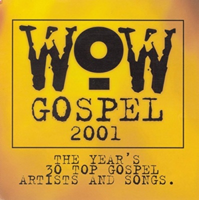 Various Artists - WOW Gospel 2001 Album Reviews, Songs & More | AllMusic
