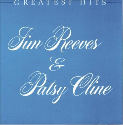 Jim Reeves, Patsy Cline - Greatest Hits: Jim Reeves & Patsy Cline Album ...