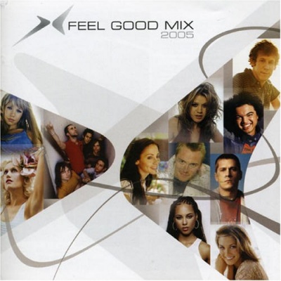 Various Artists - Feel Good Mix 2005 Album Reviews, Songs & More | AllMusic