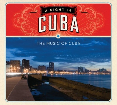 Various Artists - A Night In Cuba Album Reviews, Songs & More | AllMusic