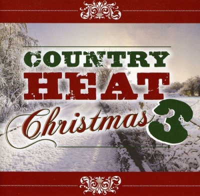 Various Artists - Country Heat Christmas 3 Album Reviews, Songs & More ...