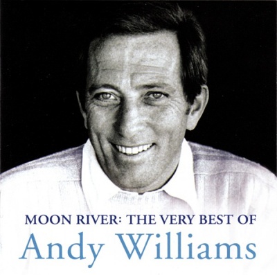 Andy Williams - Moon River: The Very Best of Andy Williams Album ...