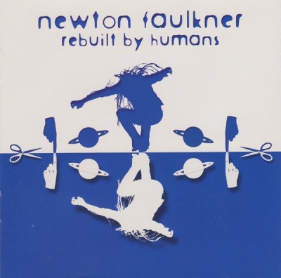 Newton Faulkner Rebuilt by Humans Album Reviews, Songs & More | AllMusic
