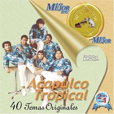 Acapulco Tropical - Lo Mejor de lo Mejor Album Reviews, Songs & More ...