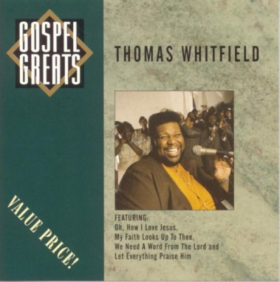 Thomas Whitfield - Gospel Greats Album Reviews, Songs & More | AllMusic
