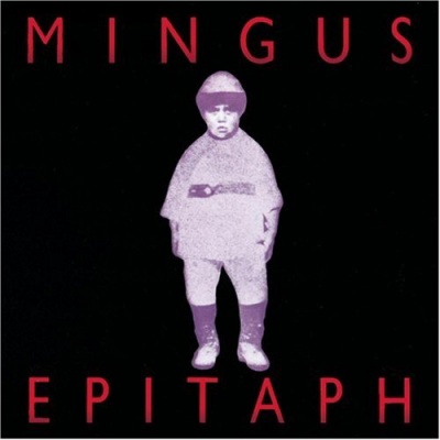 Charles Mingus - Epitaph Album Reviews, Songs & More | AllMusic