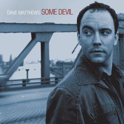 Dave Matthews - Some Devil Album Reviews, Songs & More | AllMusic