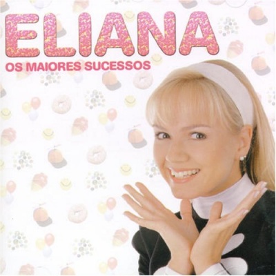 Eliana - Os Maiores Sucessos de Eliana Album Reviews, Songs & More ...