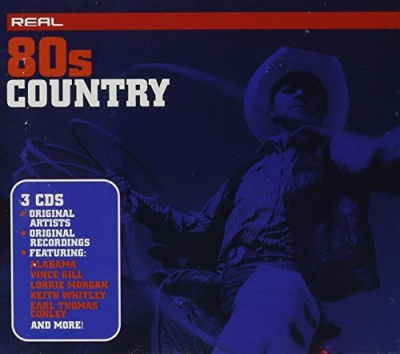 Various Artists - Real 80's: Country Album Reviews, Songs & More | AllMusic