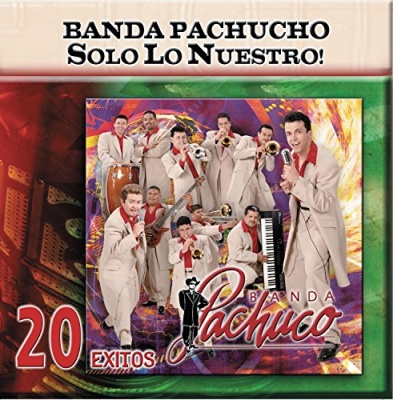 Banda Pachuco - Solo lo Nuestro: 20 Exitos Album Reviews, Songs & More ...