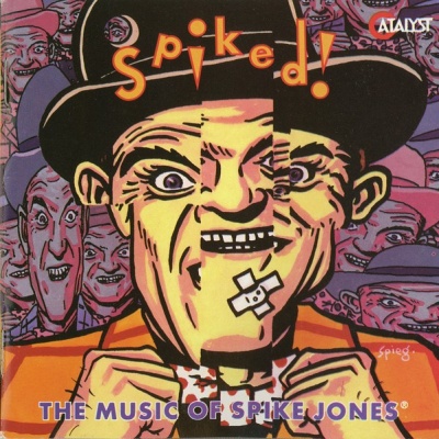 Spike Jones - Spiked!: The Music of Spike Jones Album Reviews, Songs ...