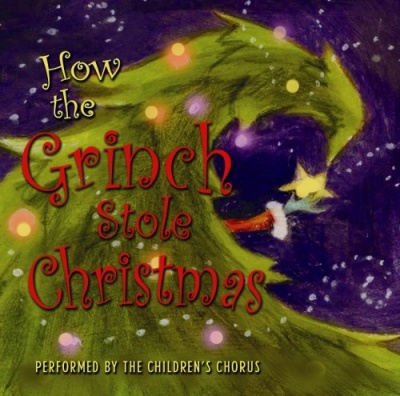 The Children's Chorus - How the Grinch Stole Christmas and Other ...