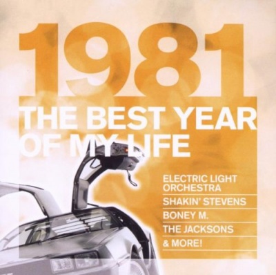 Various Artists - The Best Year of My Life: 1981 Album Reviews, Songs ...