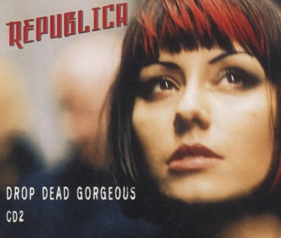 Republica - Drop Dead Gorgeous [CD #2] Album Reviews, Songs & More ...