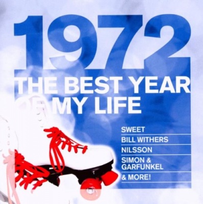 The Best Year of My Life: 1972 - Various Artists | Release Info | AllMusic
