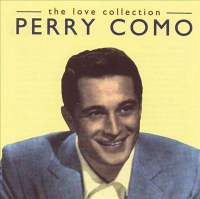Perry Como - The Love Collection Album Reviews, Songs & More | AllMusic