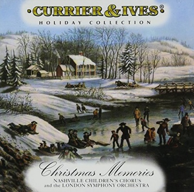 Nashville Children's Choir, Nashville Childrens Chorus - Currier & Ives: Christmas Memories ...