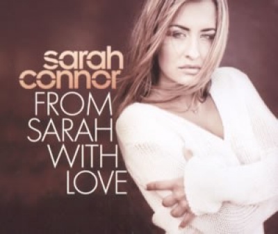 Sarah Connor - From Sarah With Love Album Reviews, Songs & More | AllMusic