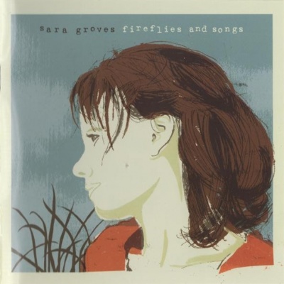 Sara Groves - Fireflies and Songs Album Reviews, Songs & More | AllMusic