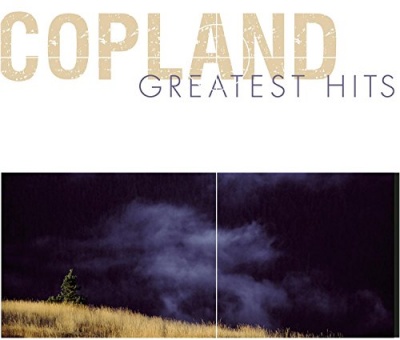 Copland Greatest Hits - Various Artists | Release Info | AllMusic