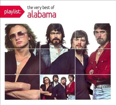 Alabama - Playlist: The Very Best of Alabama Album Reviews, Songs ...