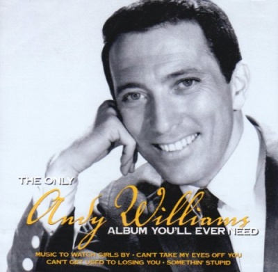 Andy Williams - The Only Andy Williams Album You'll Ever Need Album Reviews, Songs & More | AllMusic