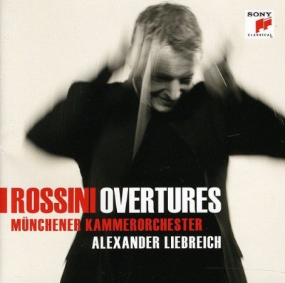 Rossini Ouverturen - Alexander Liebreich, Münchener Kammerorchester ...