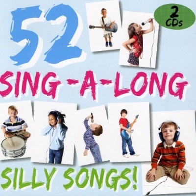 Various Artists - 52 Sing-a-Long Silly Songs Album Reviews, Songs ...