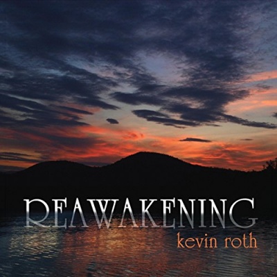 Kevin Roth - Reawakening Album Reviews, Songs & More | AllMusic