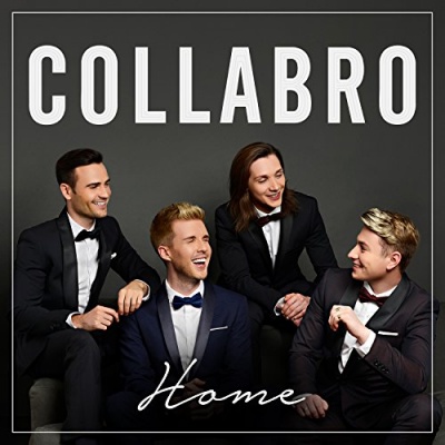 Collabro - Home Album Reviews, Songs & More | AllMusic