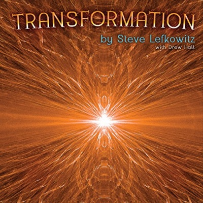 Transformation - Steve Lefkowitz | Release Credits | AllMusic