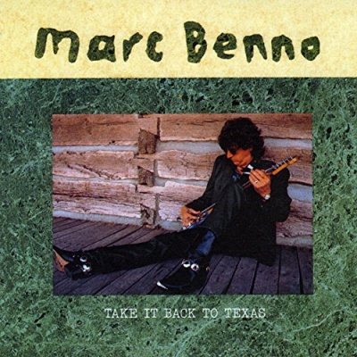 Marc Benno - Take It Back to Texas Album Reviews, Songs & More | AllMusic