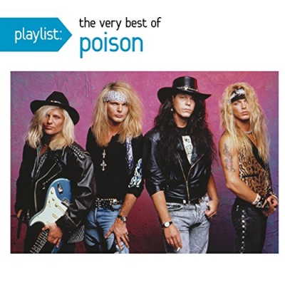 Poison - Playlist: The Best Of Album Reviews, Songs & More | AllMusic