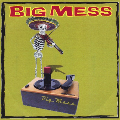 Big Mess - Big Mess Album Reviews, Songs & More | AllMusic