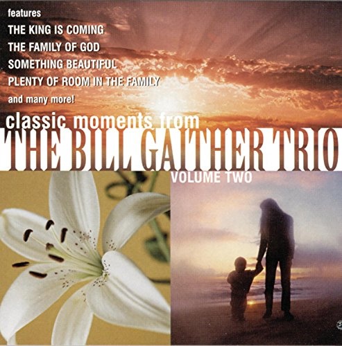 Bill Gaither Trio, Vol. 2 - Bill Gaither Trio | Songs, Reviews, Credits ...
