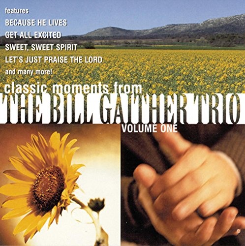 Bill Gaither Trio - Bill Gaither Trio, Vol. 1 Album Reviews, Songs ...