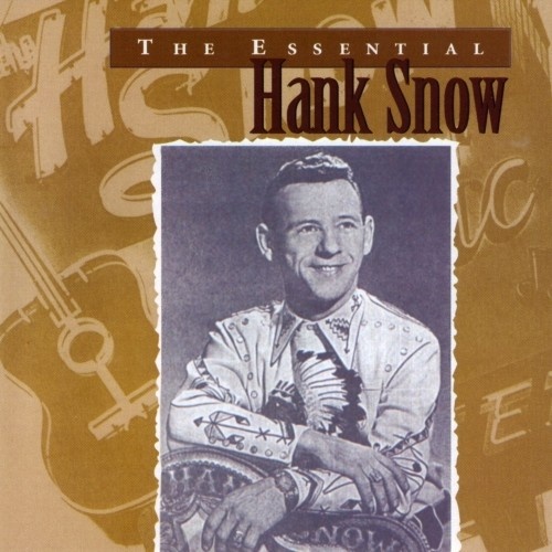 Hank Snow - The Essential Hank Snow Album Reviews, Songs & More | AllMusic