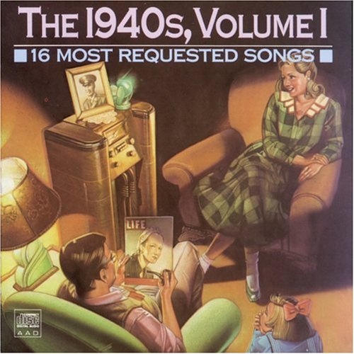 16 Most Requested Songs of the 1940's, Vol. 1 - Various Artists | Songs ...
