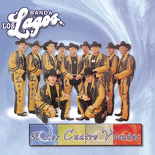 A los Cuatro Vientos - Banda los Lagos | Songs, Reviews, Credits | AllMusic