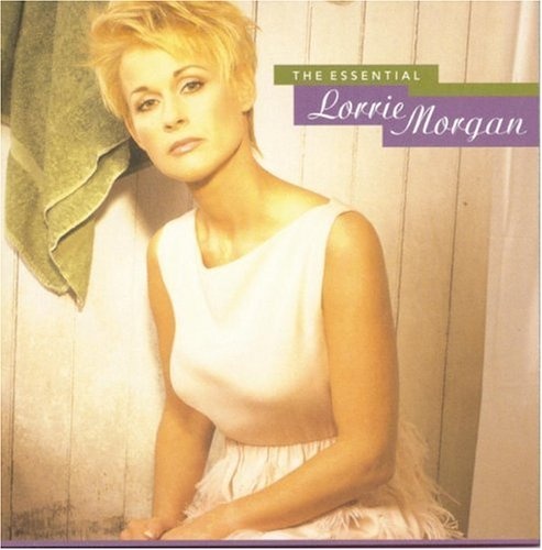 The Essential Lorrie Morgan - Lorrie Morgan | Songs, Reviews, Credits ...