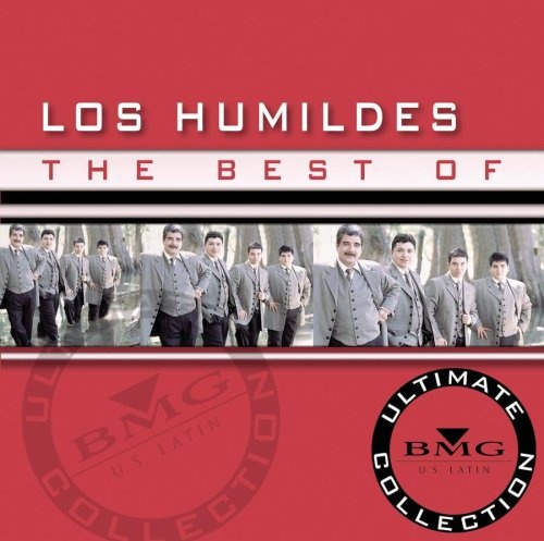 The Best of Los Humildes: Ultimate Collection - Los Humildes | Songs ...