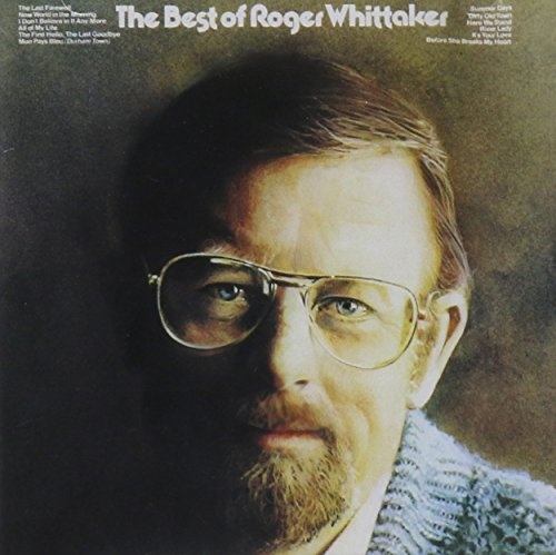 Roger Whittaker - The Best of Roger Whittaker: Original Hits Album ...